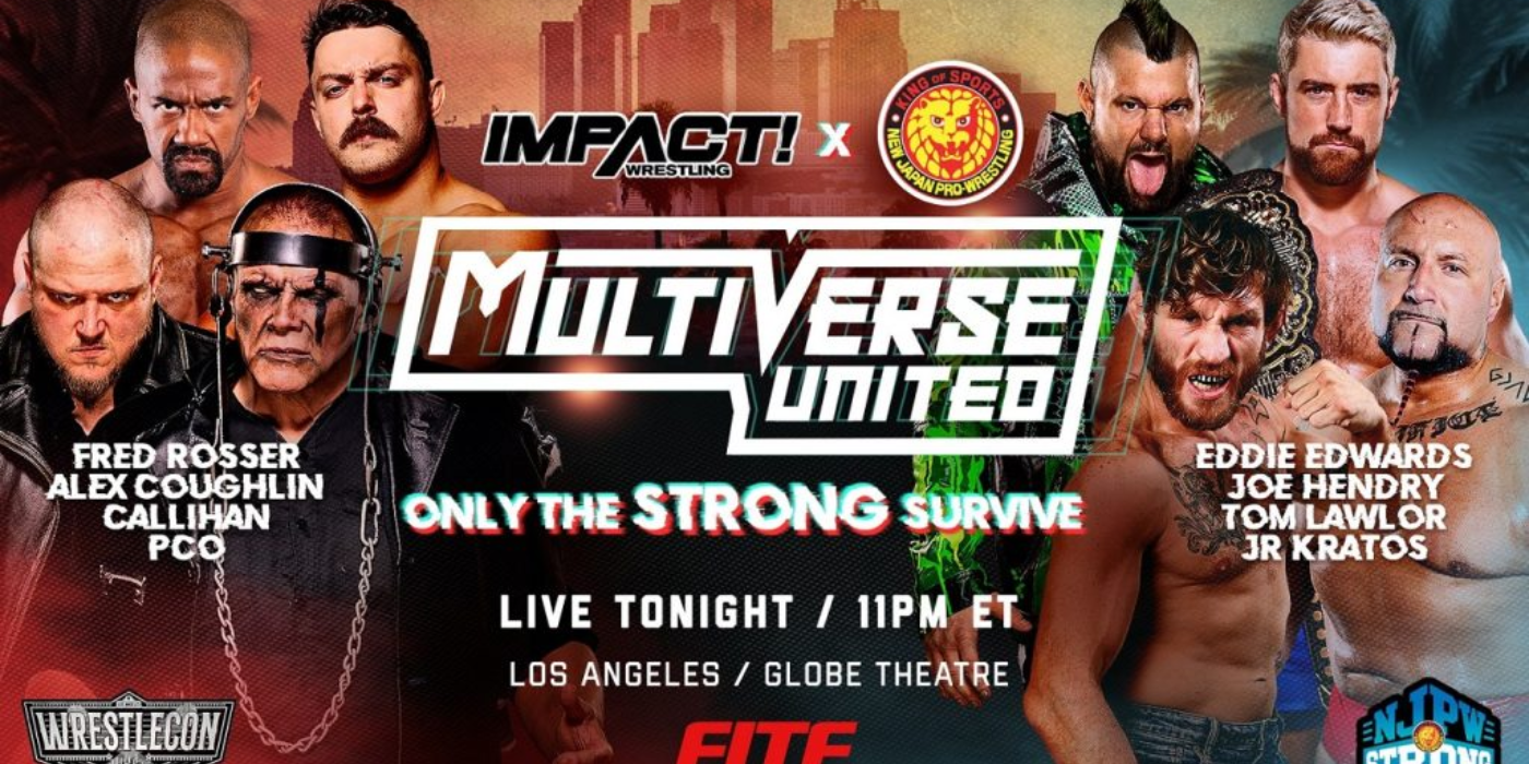 Impact Wrestling x NJPW Multiverse United: Only The STRONG Survive ...
